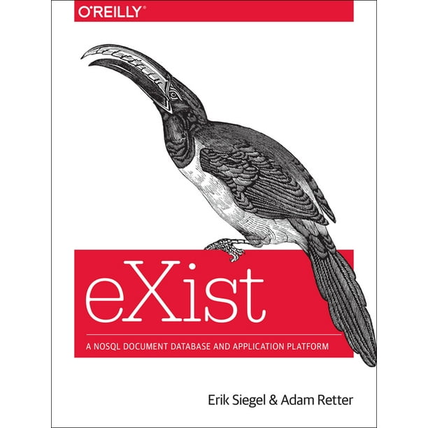 Exist : A Nosql Document Database and Application Platform (Paperback ...