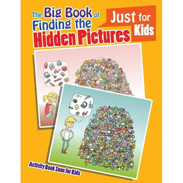 The Big Book of Finding the Hidden Pictures Just for Kids (Paperback ...