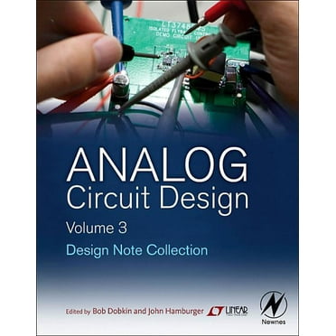Analog Circuit Design: A Tutorial Guide to Applications and Solutions ...
