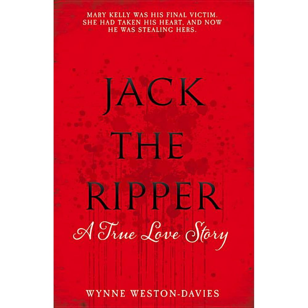 Jack The Ripper : A True Love Story (Paperback) - Walmart.com - Walmart.com
