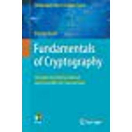 Fundamentals of Cryptography: Introducing Mathematical and Algorithmic Foundations ...