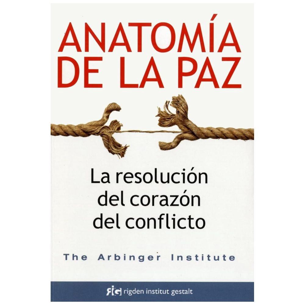 Libro Anatomia De La Paz. La Resolucion Del Corazon Del Conflicto Tapa ...