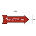 Arrow Shape Plus Santa Stop Here (Left) 12x4" Wall or Door Sign ...