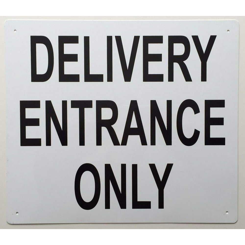 Delivery Entrance Only Sign (White 14x16 Aluminium rust free) - Walmart ...