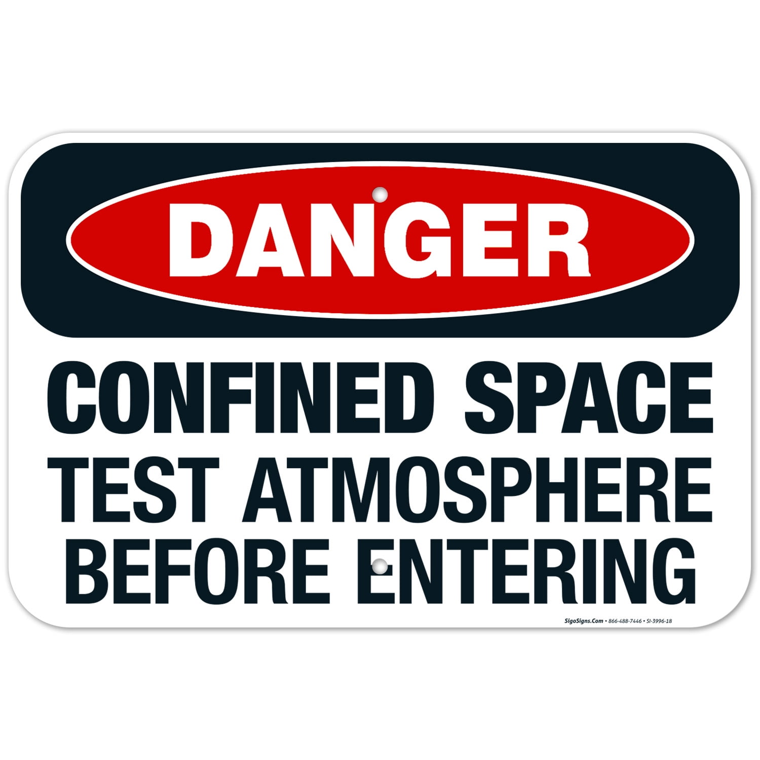 Danger Confined Space Test Atmosphere Before Entering Sign, OSHA Danger ...