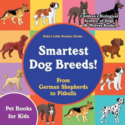 Pre-Owned Smartest Dog Breeds! From German Shepherds to Pitbulls - Pet ...