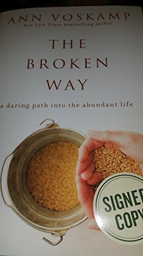Pre-Owned The Broken Way: A Daring Path Into the Abundant Life ...