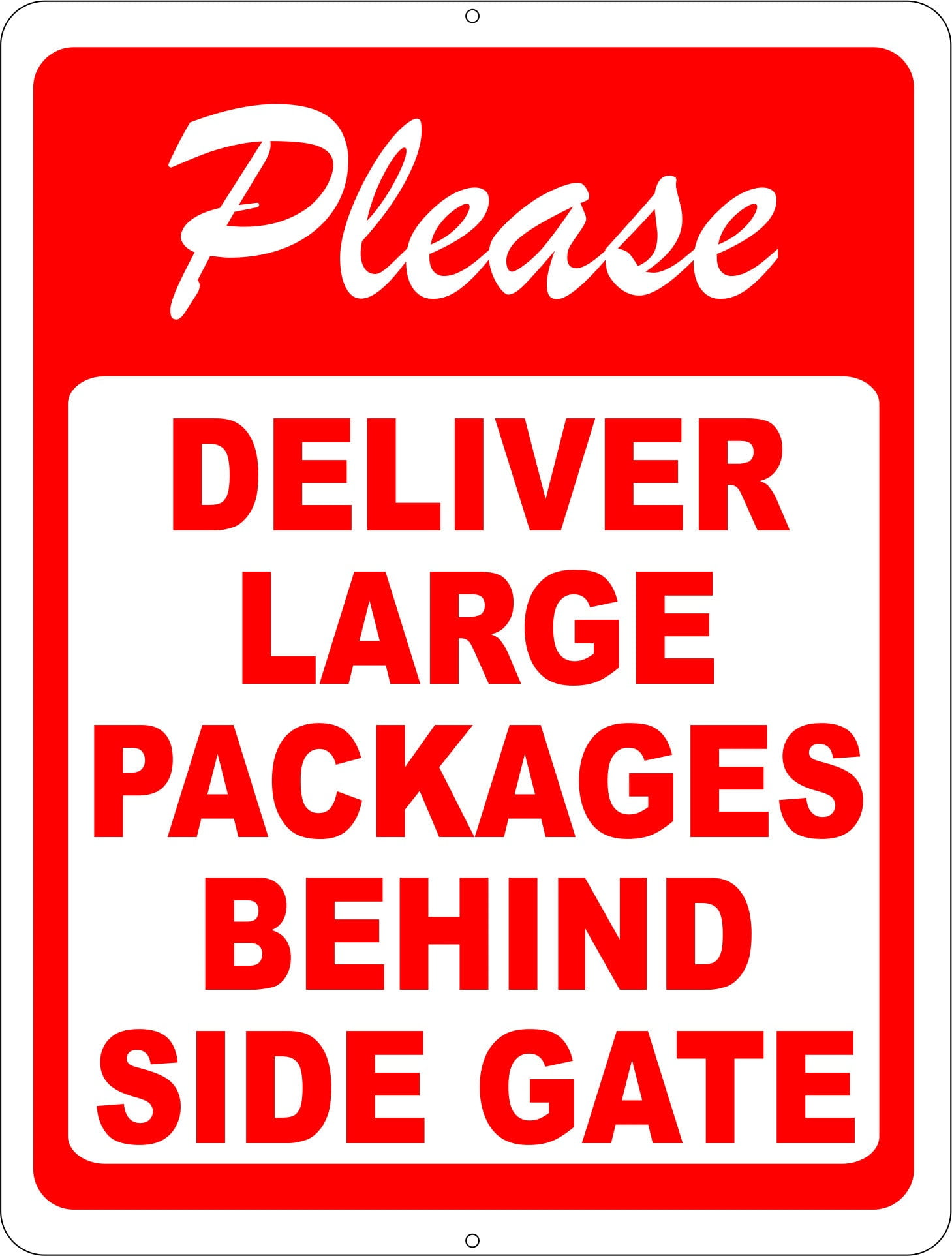 Please Deliver Large Packages Behind Side Gate Sign - Walmart.com