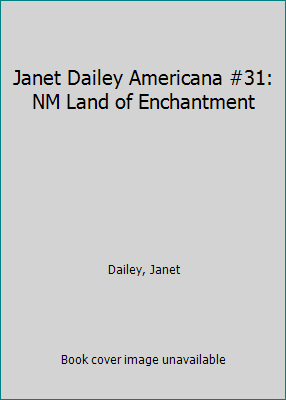 Pre-Owned Land Of Enchantment #31 (Janet Dailey Americana: New Mexico ...