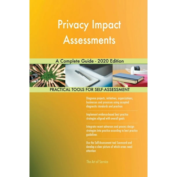 Privacy Impact Assessments A Complete Guide 2020 Edition Walmart