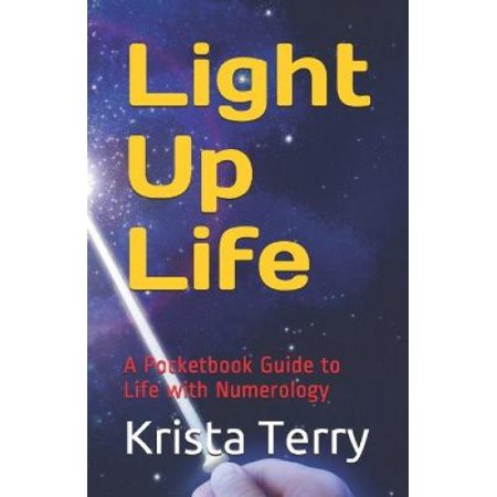 Light Up Life: A Pocketbook Guide to Life with Numerology | Walmart Canada