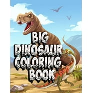 Coloring Book Dinosaurs: Dinosaur Coloring Book for Kids: Great Gift ...