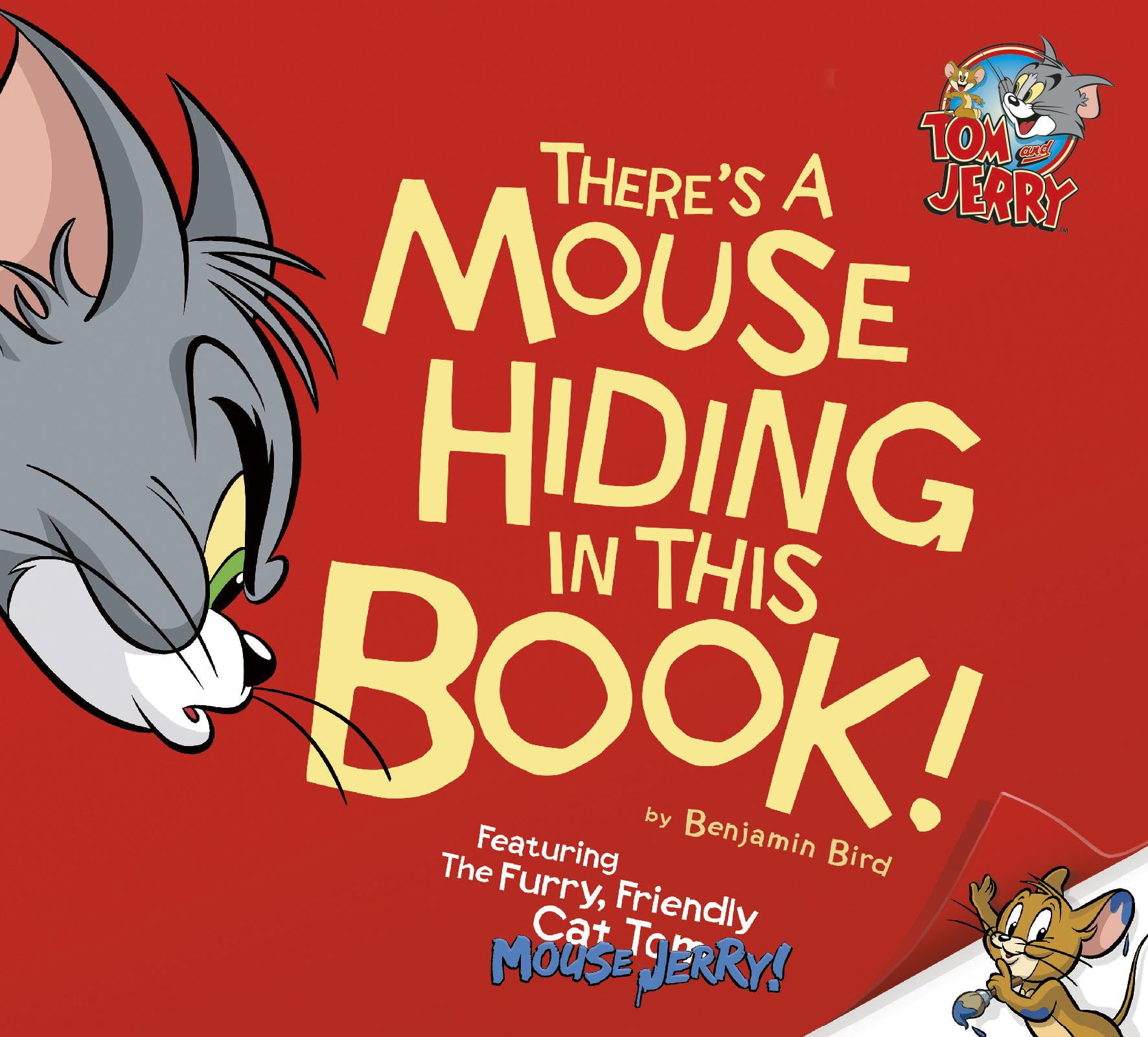 Tom and Jerry: There's a Mouse Hiding in This Book! (Hardcover ...