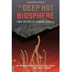 The Deep Hot Biosphere: The Myth of Fossil Fuels, (Paperback) - Walmart.com