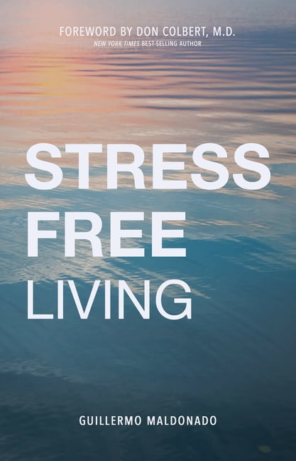 Stress-Free Living (Paperback) - Walmart.com