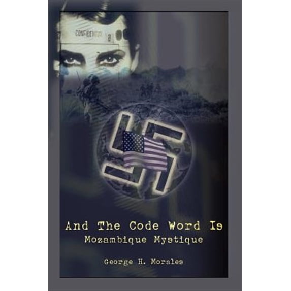 Pre-Owned And The Code Word Is: Mozambique Mystique (Paperback) by ...