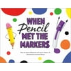 When Pencil Met Eraser: When Glitter Met Glue (Hardcover) - Walmart.com