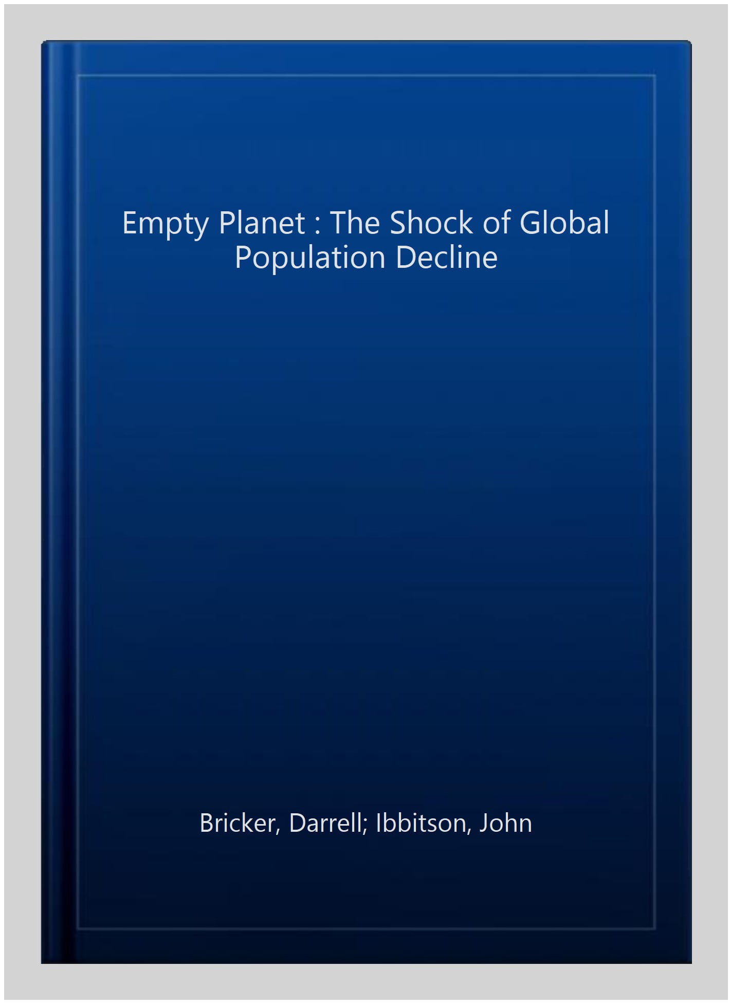 Empty Planet : The Shock of Global Population Decline - Walmart.com