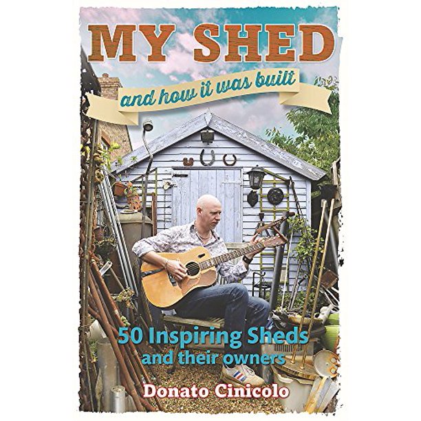 My Shed And How It Was Built - Walmart.ca