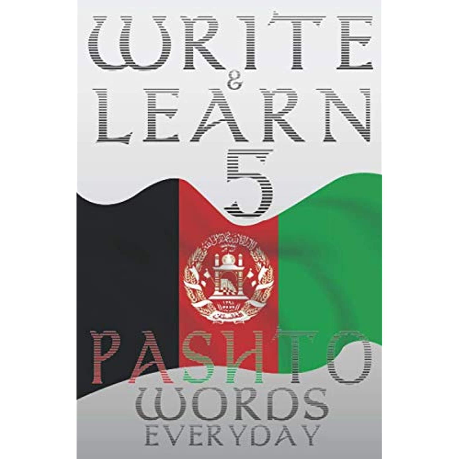 Write & learn 5 Pashto words everyday: An educational book by writing ...