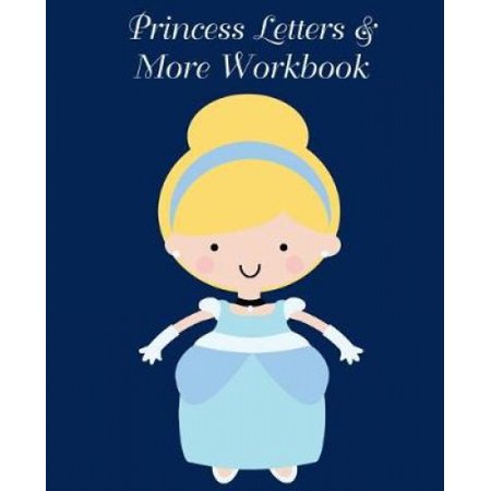 Princess Letters & More Workbook: Tracing letters and numbers workbook ...
