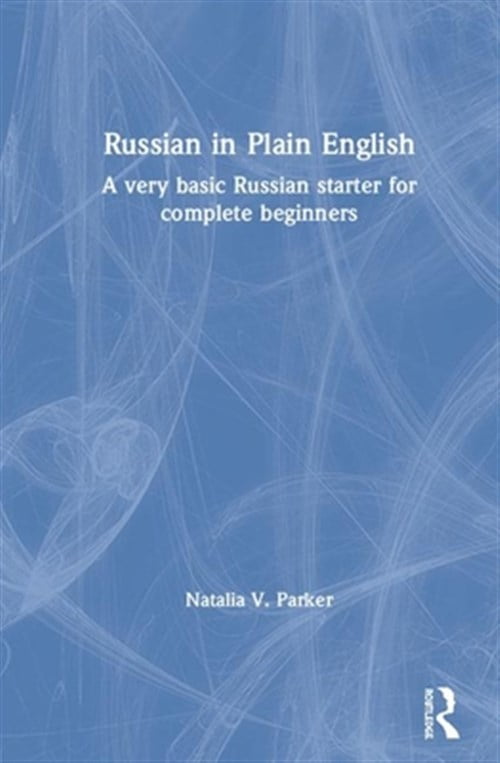 Pre-Owned Russian in Plain English: A Very Basic Russian Starter for ...