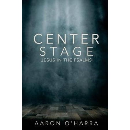 Center Stage: Jesus in the Psalms | Walmart Canada