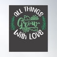 All Things Grow With Love Poster Wall Art, Modern Wall Decor For Living ...