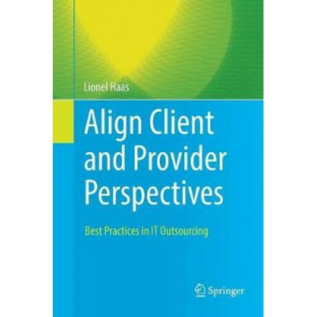 Align Client and Provider Perspectives: Best Practices in IT ...