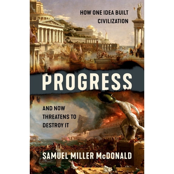 Pre-Owned Progress: How One Idea Built Civilization and Now Threatens ...