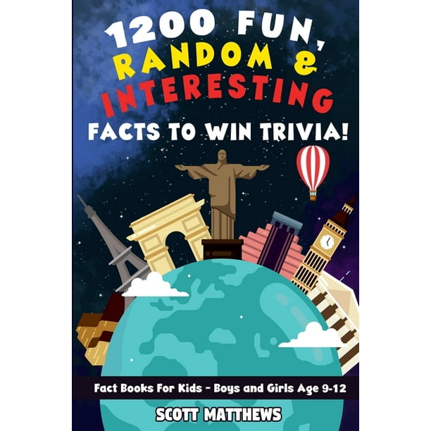 1200 Fun, Random, & Interesting Facts To Win Trivia! - Fact Books For ...