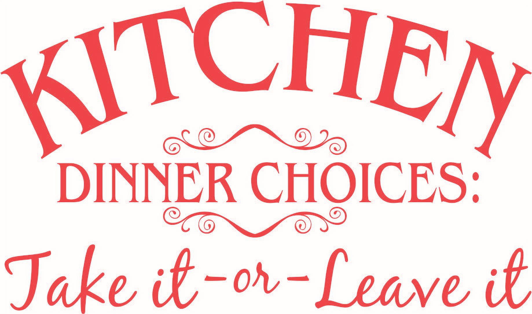 Kitchen Dinner choices: Take it or Leave it Vinyl Graphic - Large - Red ...