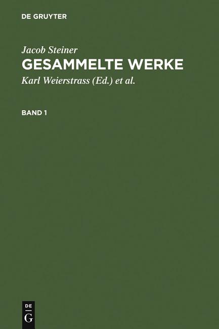 Jacob Steiner: Gesammelte Werke. Band 1 (Hardcover) - Walmart.com