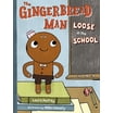 The Gingerbread Man Is Loose The Gingerbread Man Loose in the School ...