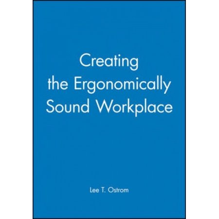 Creating the Ergonomically Sound Workplace (ISPI S.) | Walmart Canada