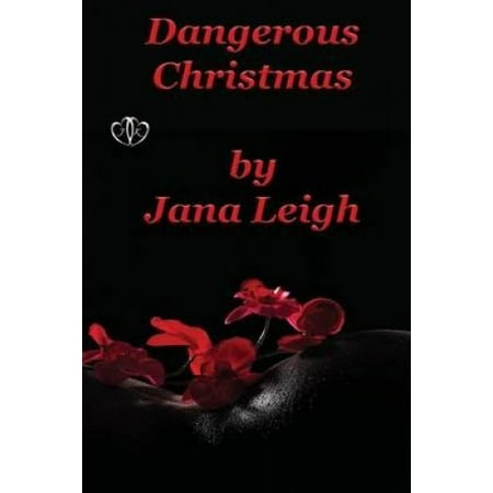 Dangerous Christmas (Dangerous) | Walmart Canada