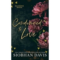 Mazzone Mafia Condemned to Love: Alternate Cover, Book 1, (Paperback ...