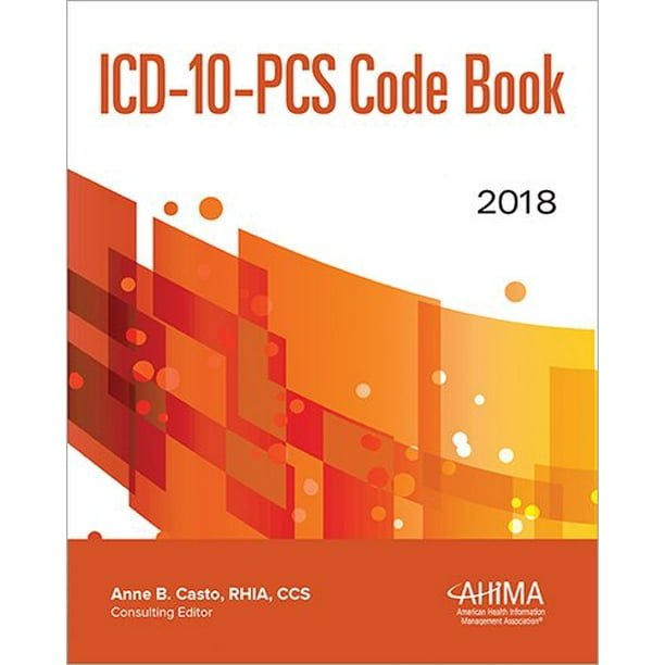 ICD-10-PCS Code Book, 2018 - Walmart.com