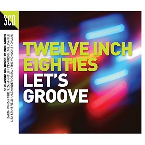 Twelve Inch 80s: Let's Groove / Various (CD) - Walmart.com