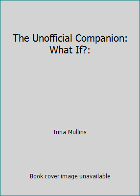 Pre-Owned What If? : The Unofficial Companion to Randall Munroe's Book ...
