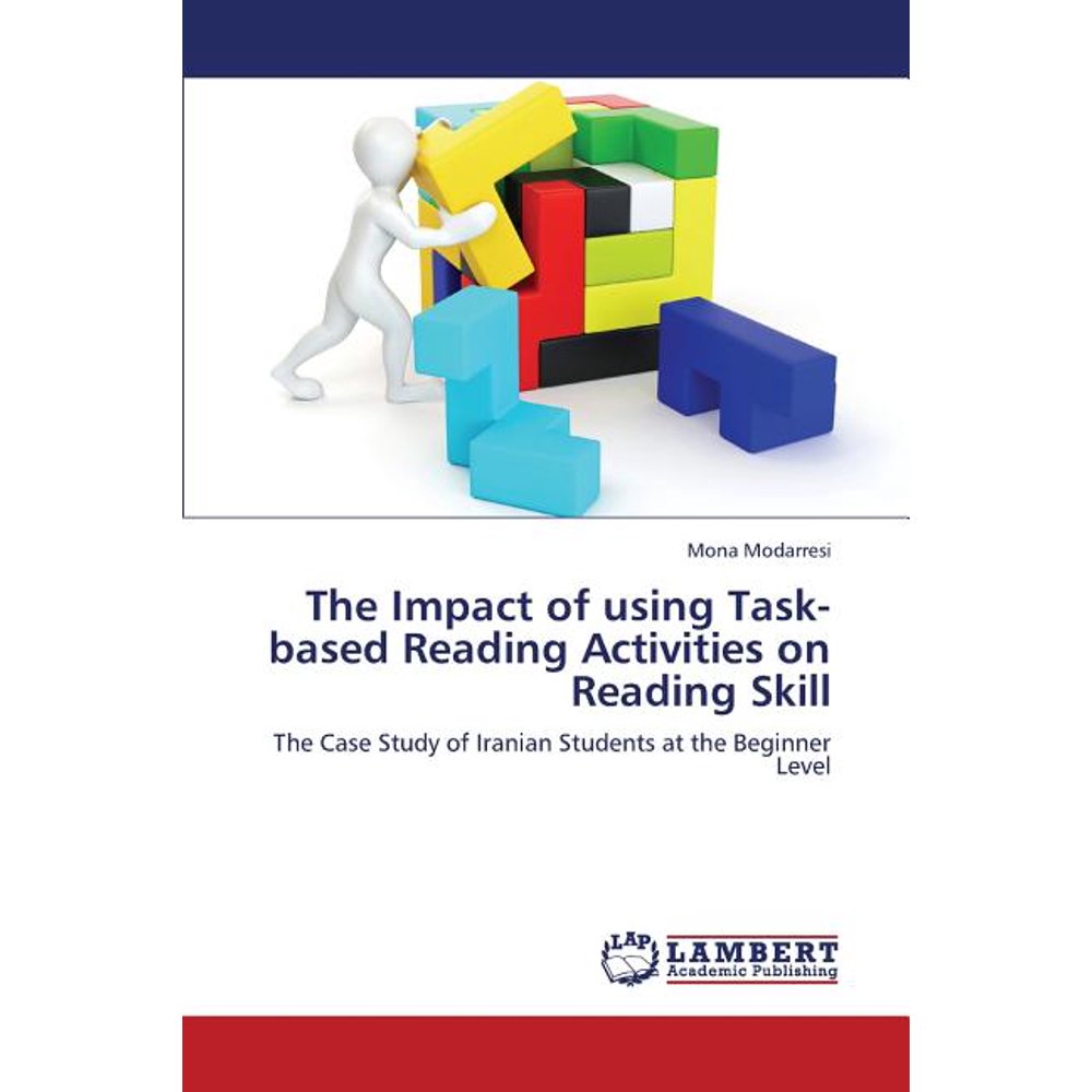 The Impact of Using Task-Based Reading Activities on Reading Skill ...