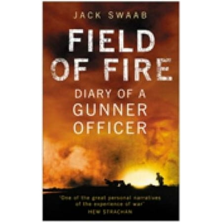 Field of Fire: Diary of a Gunner Officer | Walmart Canada