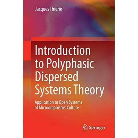 Introduction to Polyphasic Dispersed Systems Theory: Application to ...