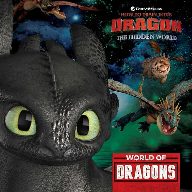 How to Train Your Dragon: Hidden World: World of Dragons (Hardcover ...