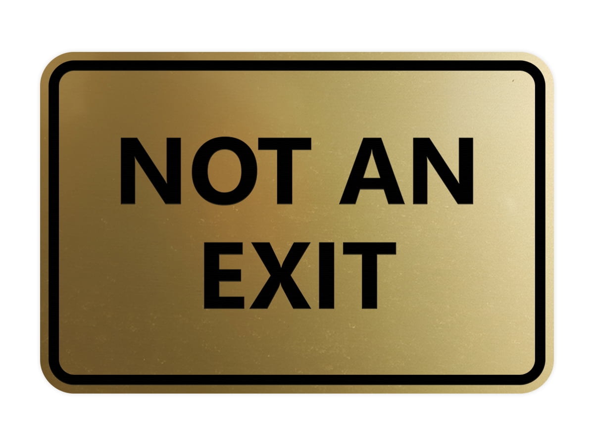 Classic Framed Not an Exit Sign (Brushed Gold) - Medium - Walmart.com