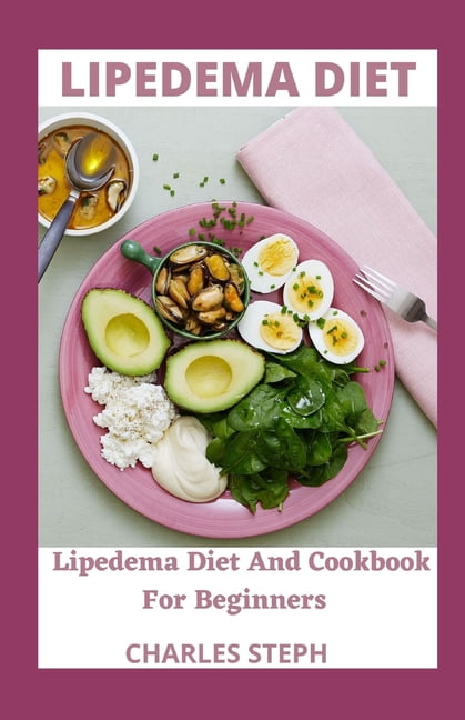 Lipedema Diet : Lipedema Diet And Cookbook For Beginners (Paperback ...