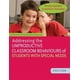 Addressing the Unproductive Classroom Behaviours of Students with ...