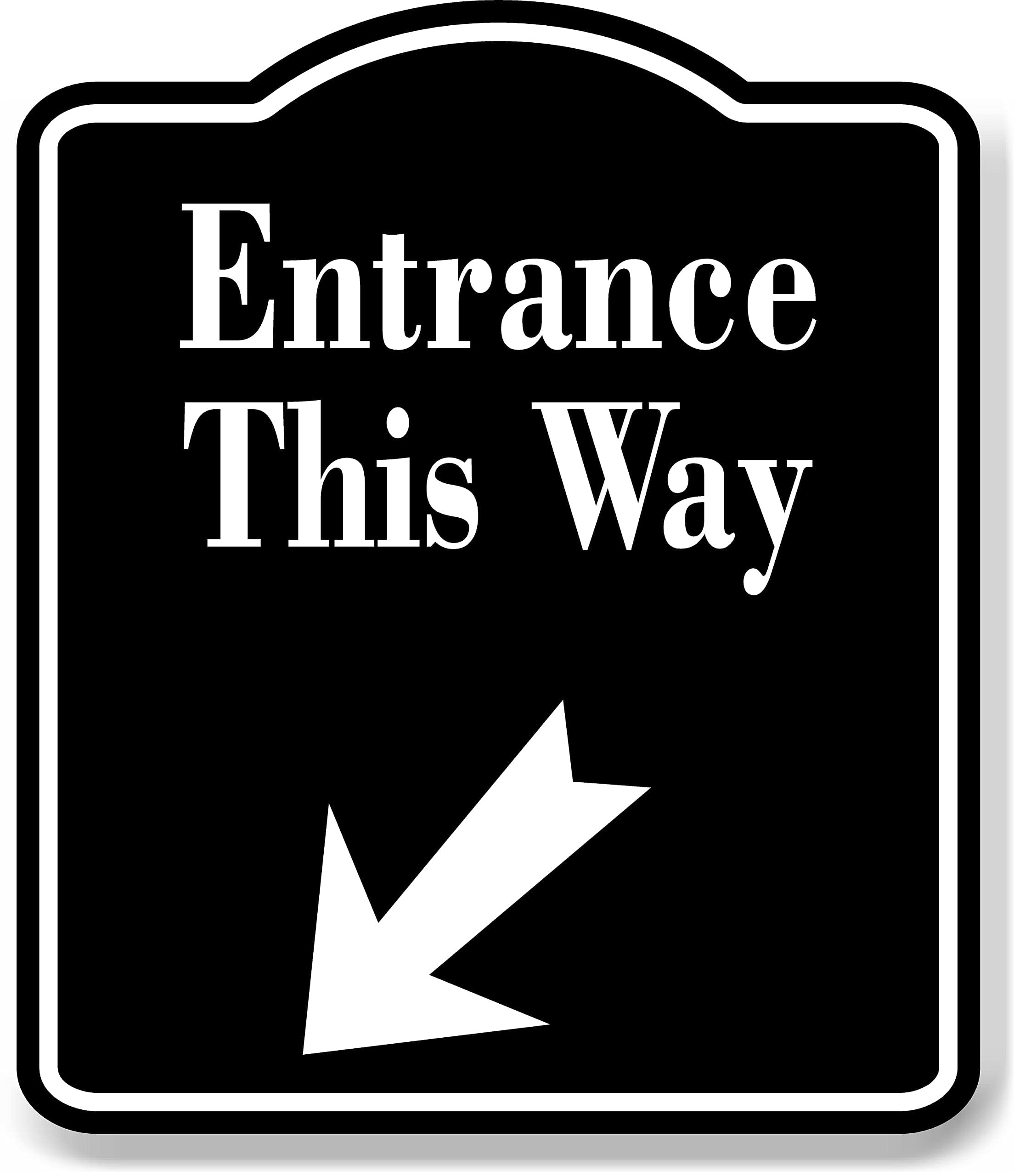 Entrance This Way 45 Degree Down Left Arrow BLACK Aluminum Composite ...