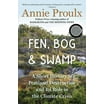 Fen, Bog and Swamp : A Short History of Peatland Destruction and Its Role in the Climate Crisis ...