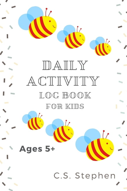 Daily Activity Log Book For Kids Ages 5 Up Diaries Daily Log Book daily-activity-log-book-for-kids-ages-5-up-diaries-daily-log-book
